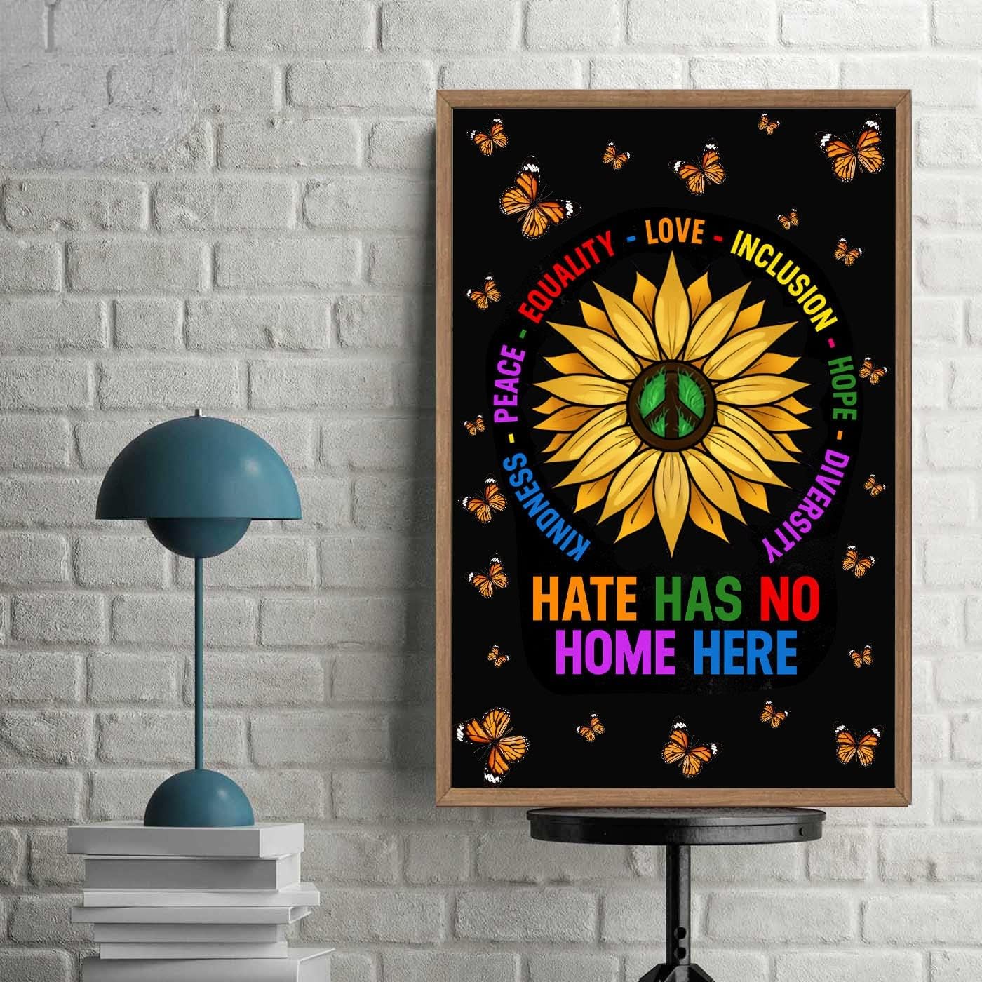 Metal Decoration for Outside Hate Has No Home Here Poster Sign Choose ...