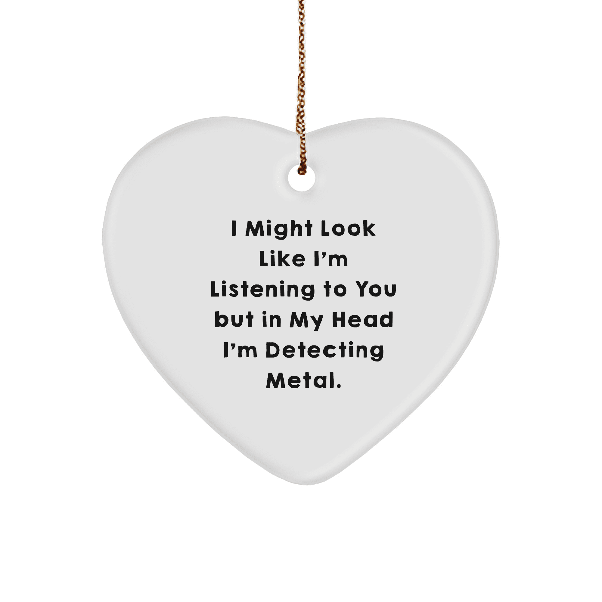 Metal Detecting Humor Gifts for Men from Friends, Heart Ornament I ...