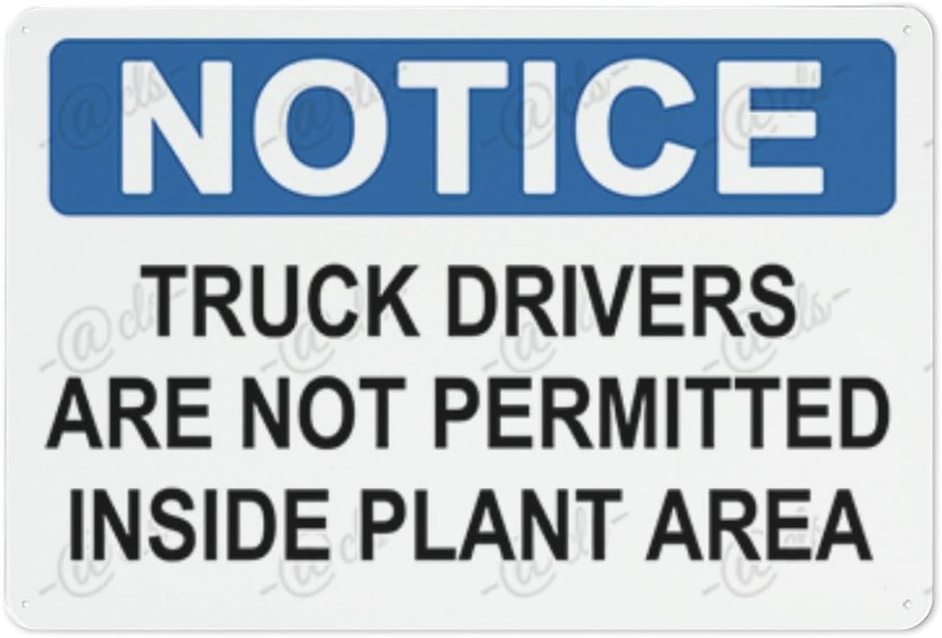 Metal Hanging Plate Horizontal TRUCK DRIVERS ARE NOT PERMITTED INSIDE ...