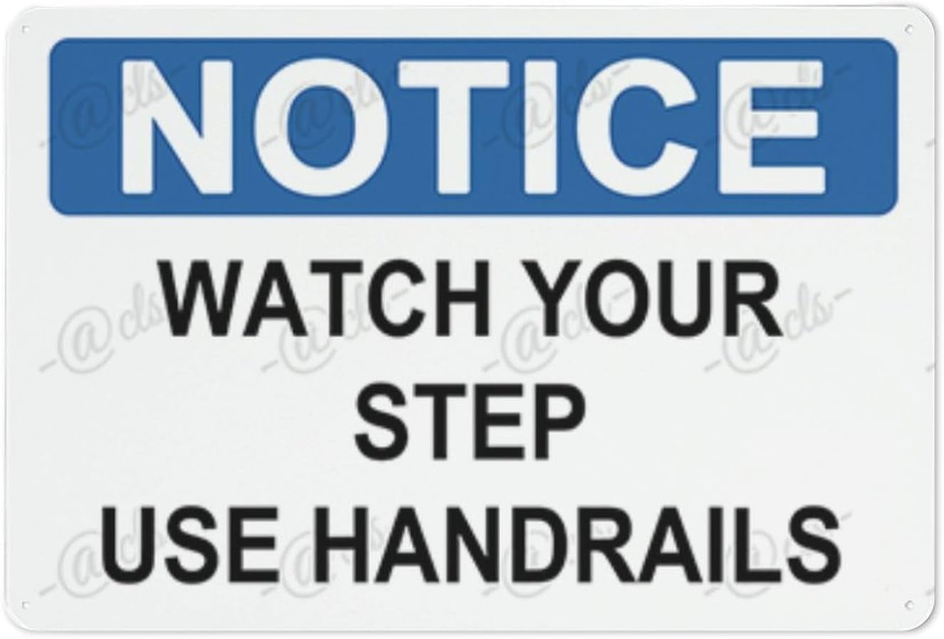 Metal Hanging Plate Horizontal WATCH YOUR STEP USE HANDRAILS ...