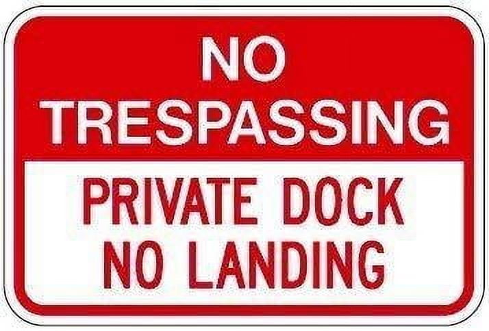 Metal No Trespassing Private Dock No Landing Sign Retro Size: 16 x 12 ...