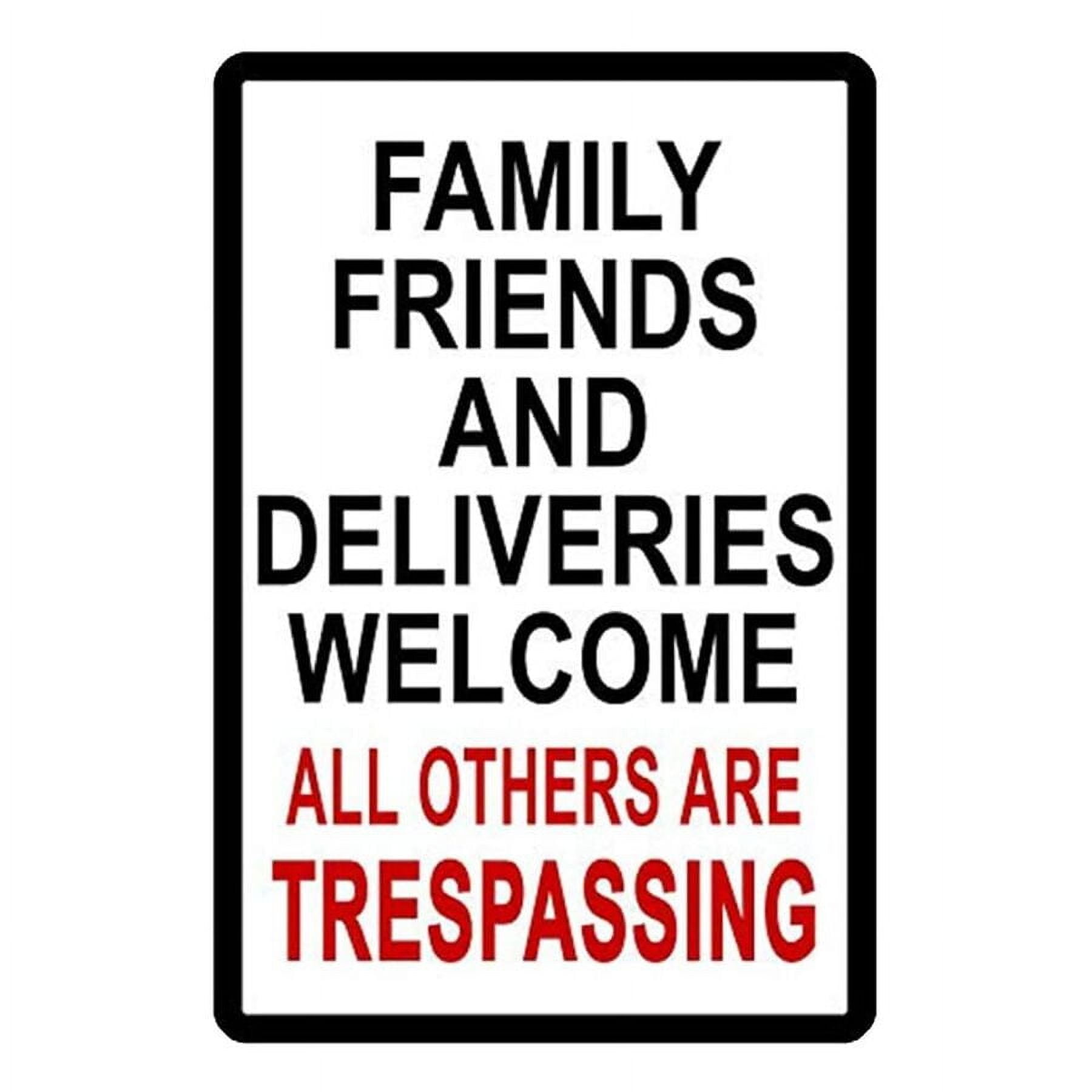 Metal Plaque Aluminium Sign No Trespass Solicit Friends Delivery Welcome Size: 8 x 12 inch ...