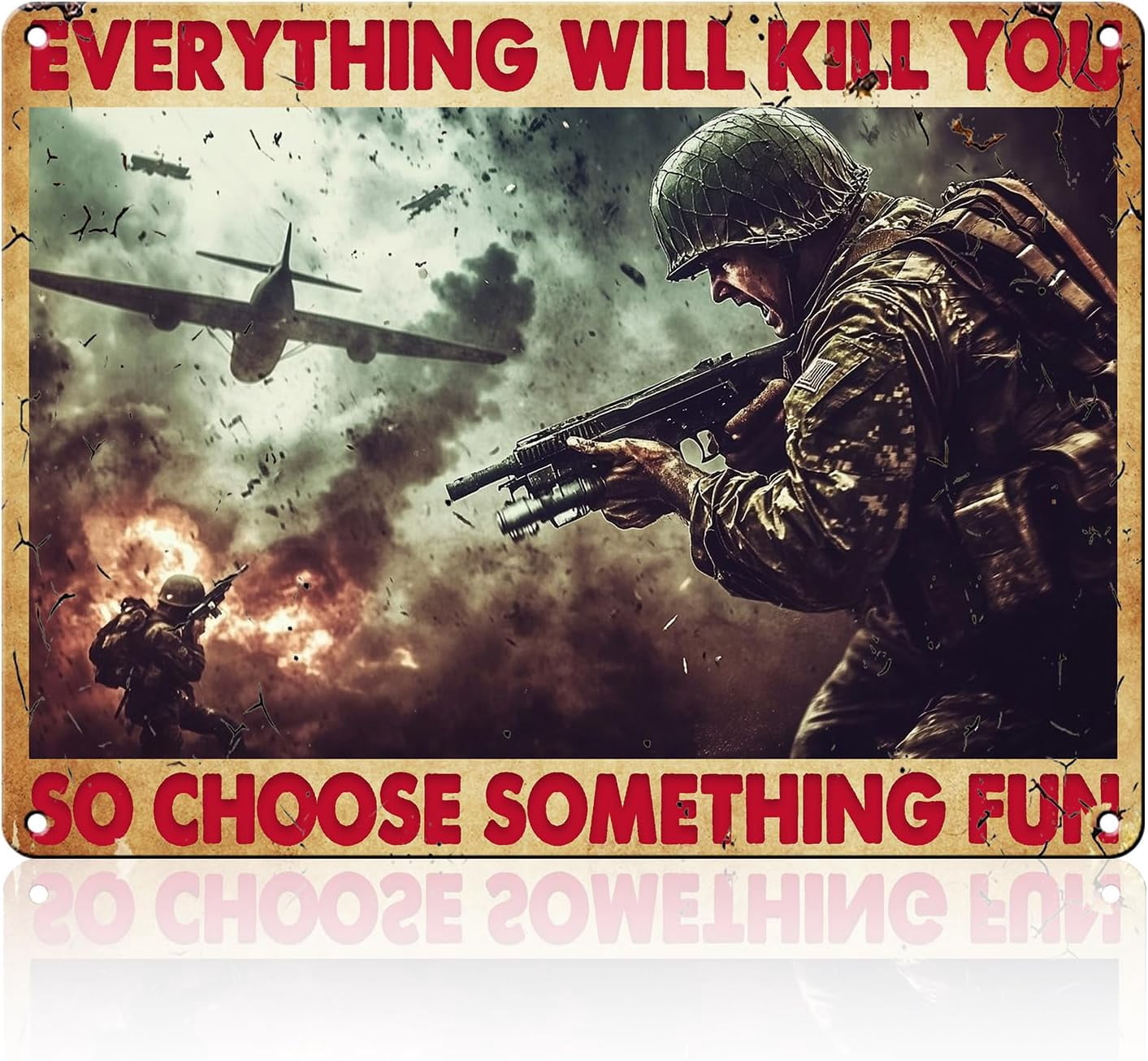 Metal Poster Plaque Medal Of Honor Airborne Everything Will Kill You So ...