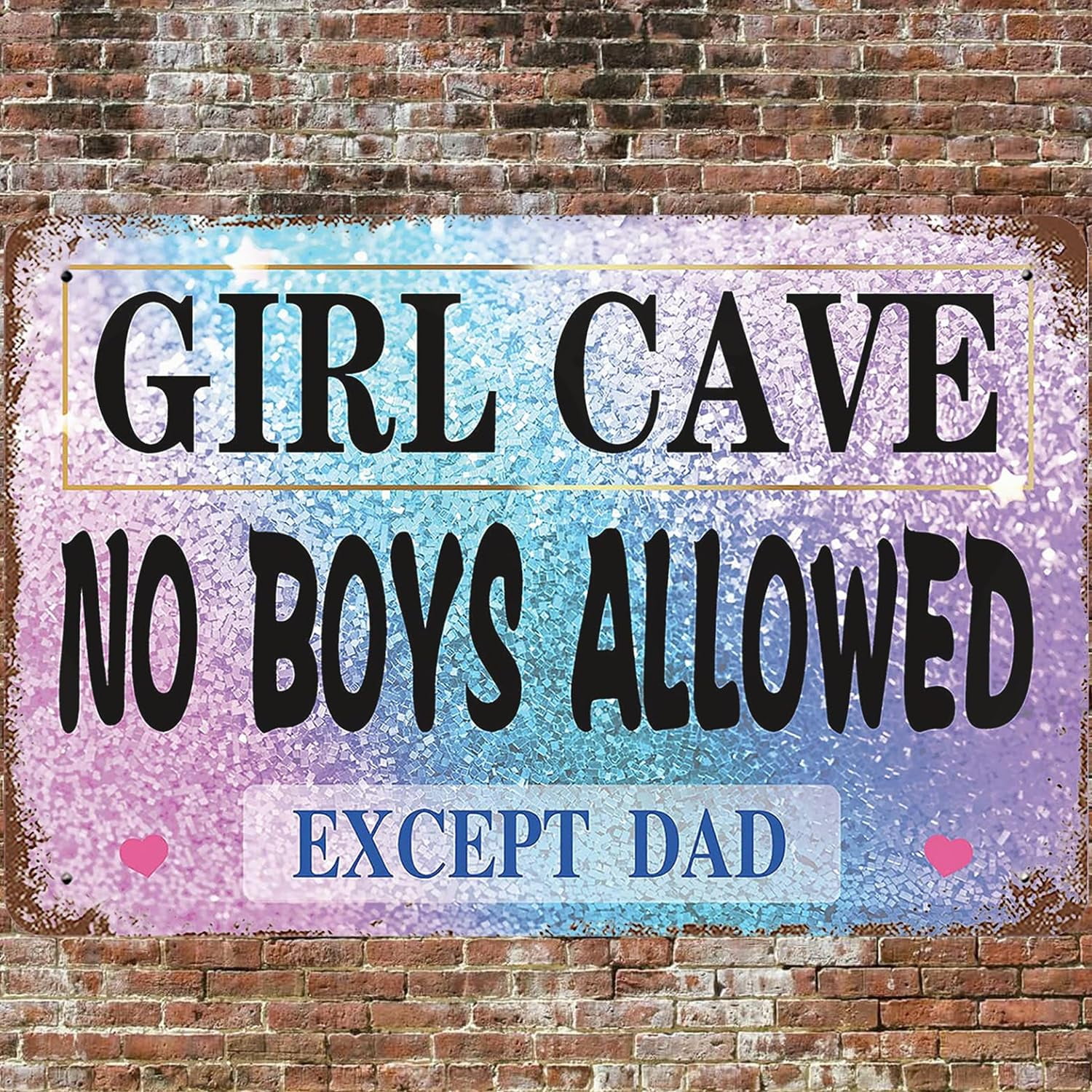 Metal Sign 8"x12" Vintage Girl Cave No Boys Allowed, Except Dad, Retro ...