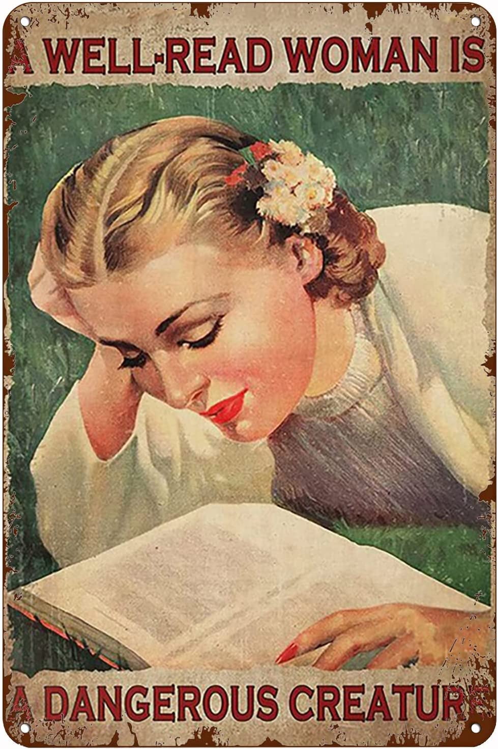Metal Sign A Well-Read Woman Is A Dangerous Creature Reading Book Sign ...