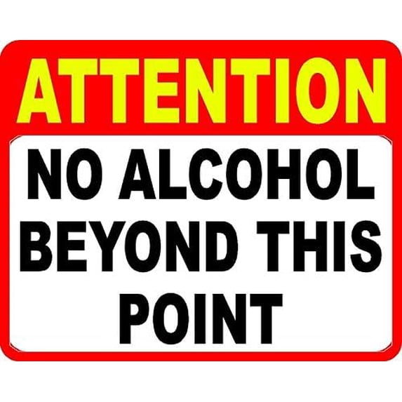 Cool No Alcohol Beyond This Point Sign Photos