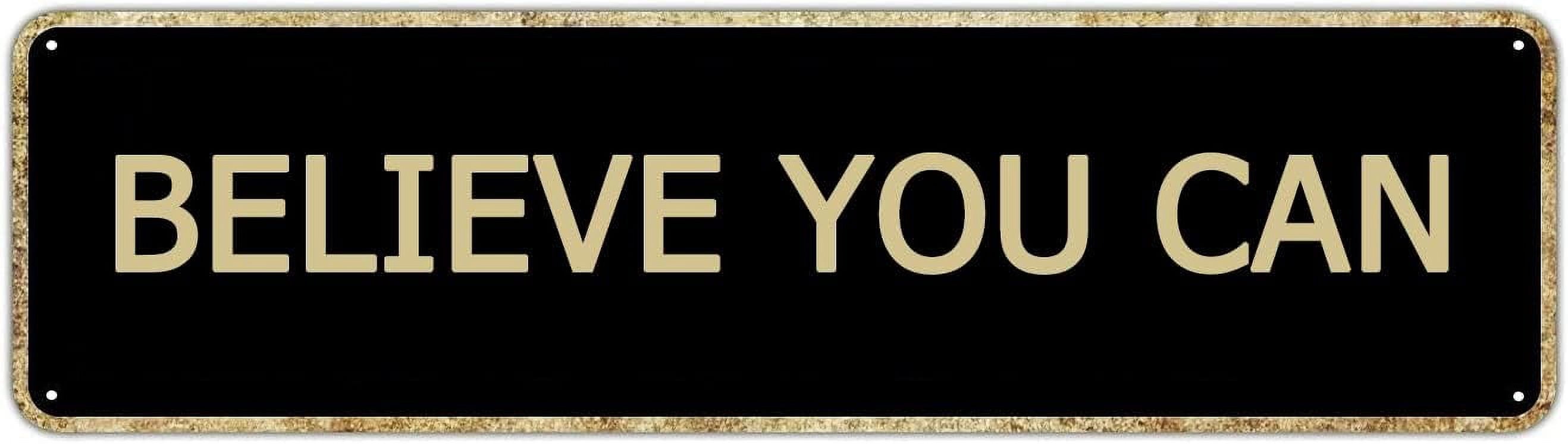 Metal Sign Believe You Can Vintage Signs Retro Tin Signs Plaque ...