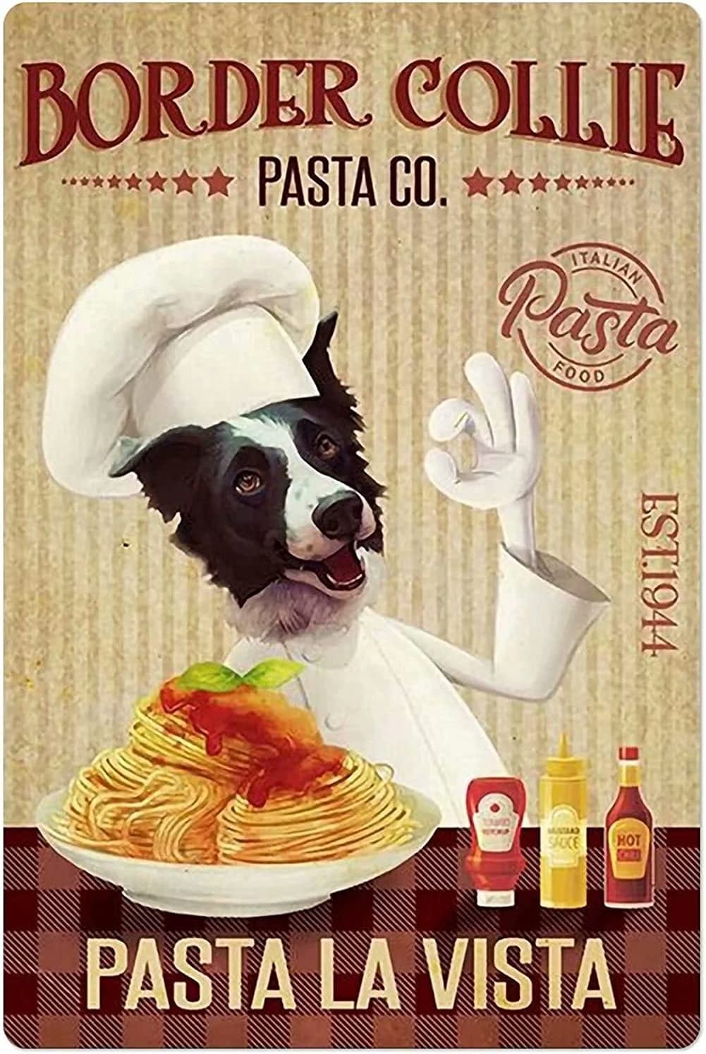 Metal Sign Border Collie Pasta Co. Pasta La Vista Sign Vintage Funny ...