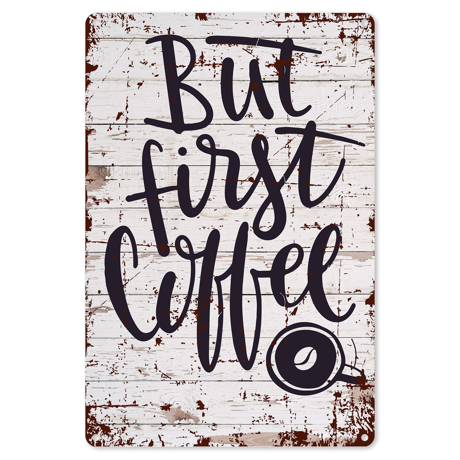 Metal Sign But First Coffee Sign Vintage Signs Retro Aluminium Signs ...