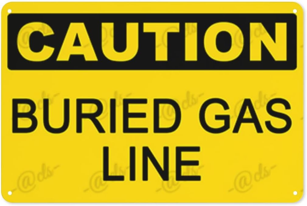 Metal Sign, Caution Sign， BURIED GAS LINE, Rust Free With 4 Pre-drilled ...