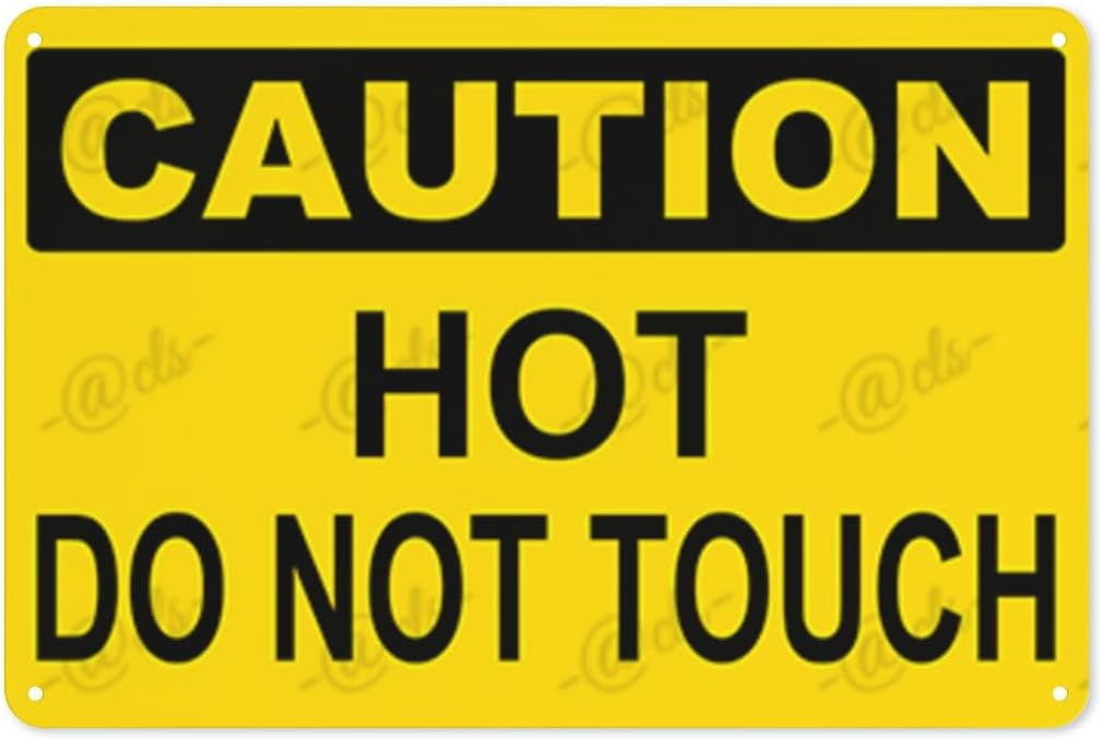 Metal Sign, Caution Sign， HOT DO NOT TOUCH, Rust Free With 4 Pre ...