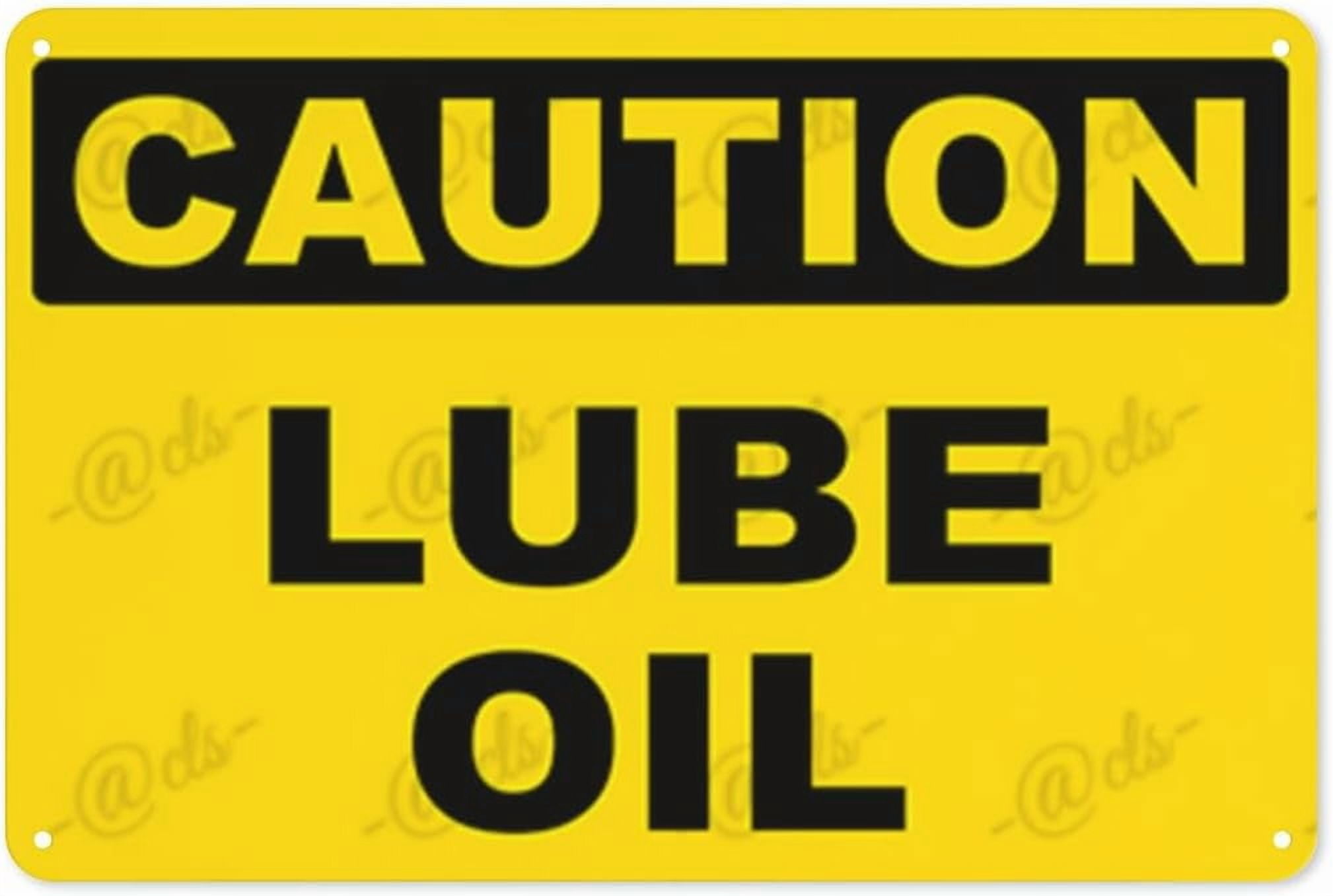 Metal Sign, Caution Sign， LUBE OIL, Waterproof, Fade and Scratch ...