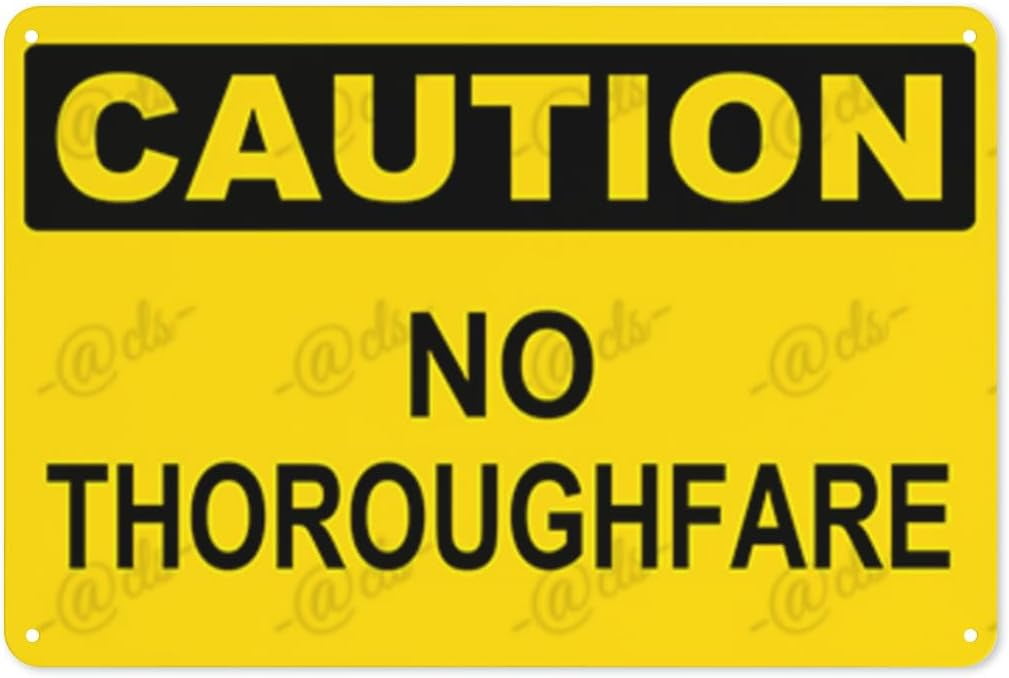 Metal Sign, Caution Sign， NO THOROUGHFARE, for office, enterprise ...
