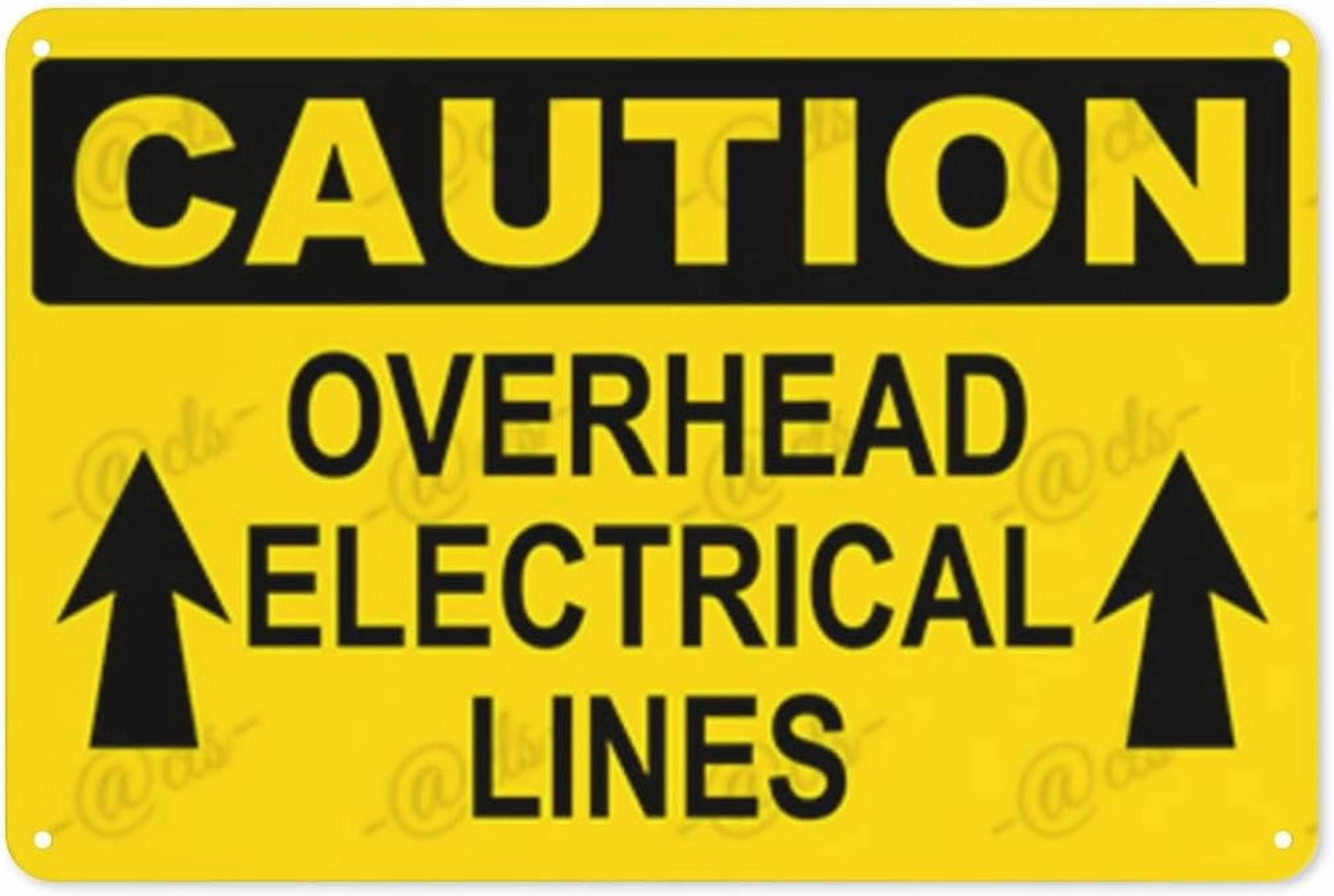 Metal Sign, Caution Sign， OVERHEAD ELECTRICAL LINES WITH ARROWS ...