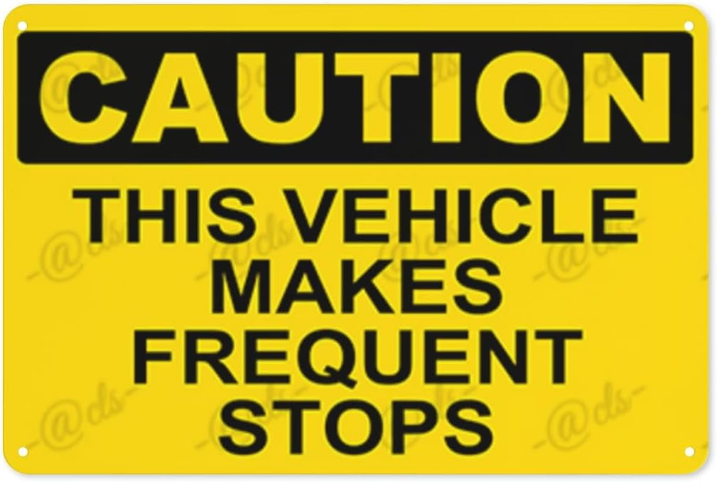 Metal Sign, Caution Sign， THIS VEHICLE MAKES FREQUENT STOPS, Waterproof ...