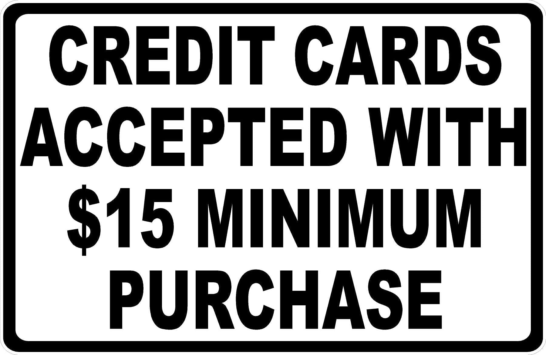 Metal Sign Credit Cards Accepted with $15 Minimum Purchase Signs ...