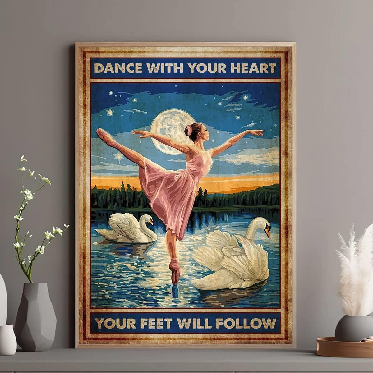 Metal Sign Dance With Your Heart And Feet Will Follow Vintage Signs ...