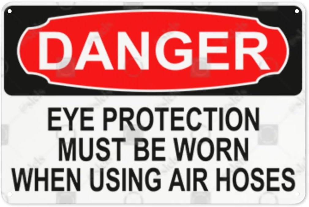 Metal Sign, Danger Sign - EYE PROTECTION MUST BE WORN WHEN USING AIR ...