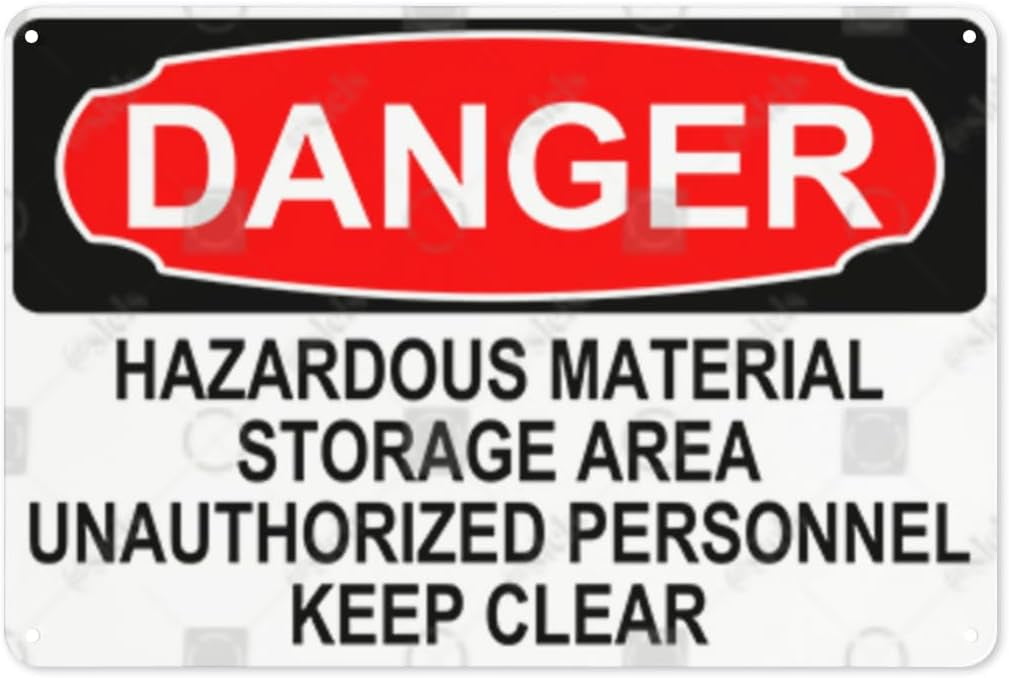 Metal Sign, Danger Sign - HAZARDOUS MATERIAL STORAGE AREA UNAUTHORIZED ...