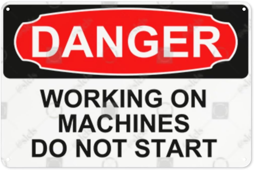 Metal Sign, Danger Sign - WORKING ON MACHINES DO NOT START, Rust Free ...