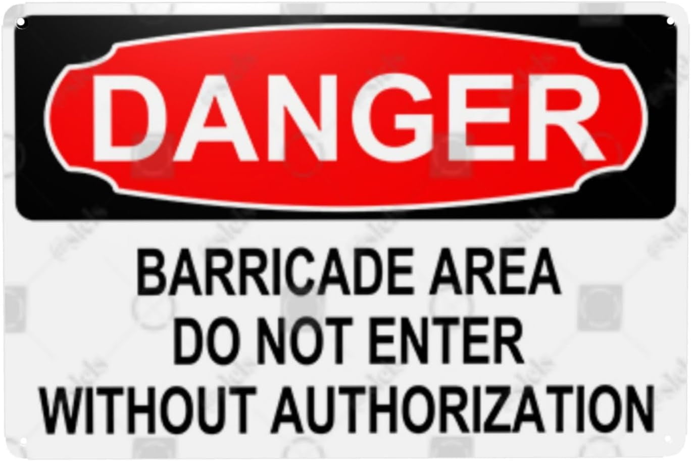Metal Sign Decor, Danger Sign - BARRICADE AREA DO NOT ENTER WITHOUT ...