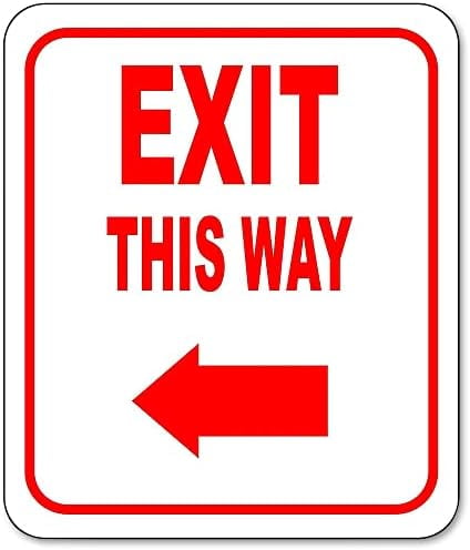 Metal Sign Exit This Way - Left Arrow Sign - Direction for Exit Sign ...