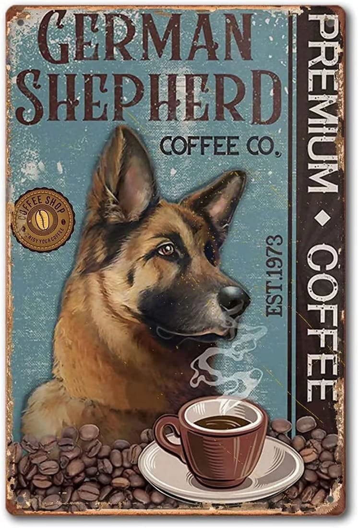 Metal Sign German Shepherd Coffee Company Vintage Kitchen Signs Wall ...