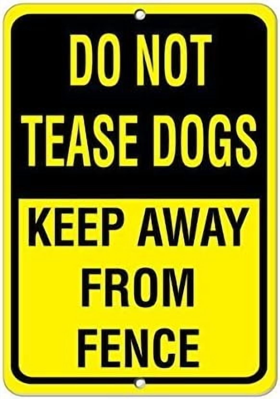 Metal Sign Great Aluminum Tin Sign Do Not Tease Dogs Keep Away from ...