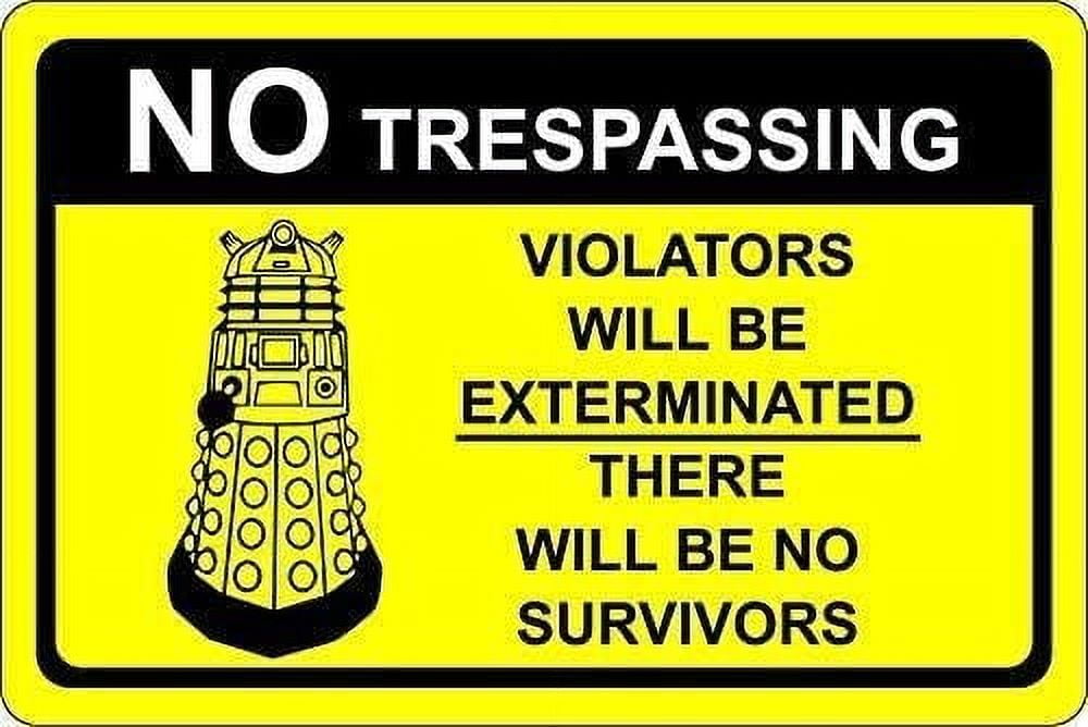 Metal Sign Great Aluminum Tin Sign Dr Who Dalek No Trespassing Warning ...