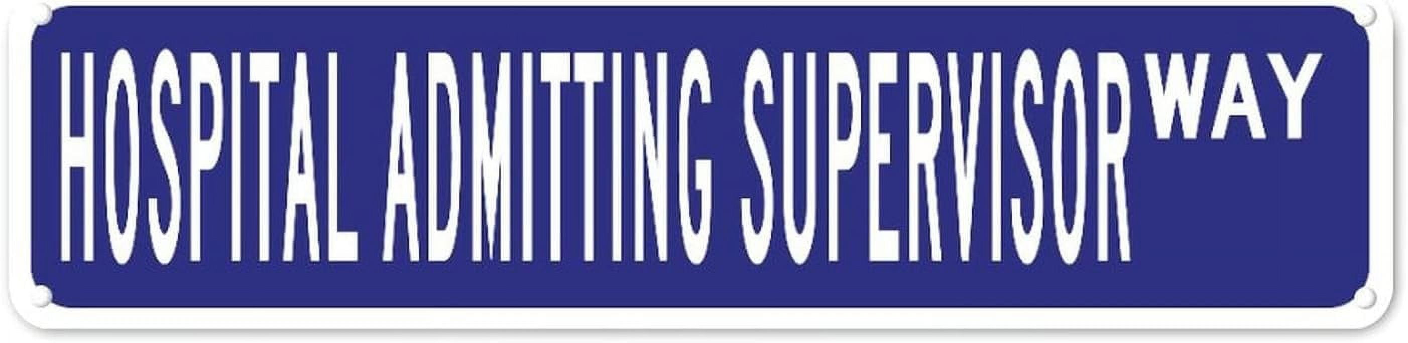 Metal Sign Hospital Admitting Supervisor WAY Vintage Signs Retro Tin ...