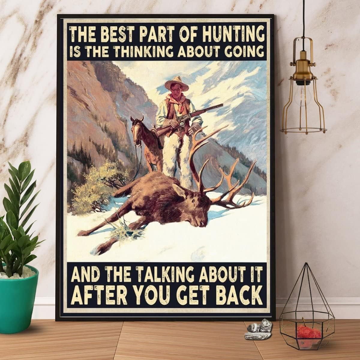 Metal Sign Hunting The Best Part Of Hunting Is The Thinking About Going ...