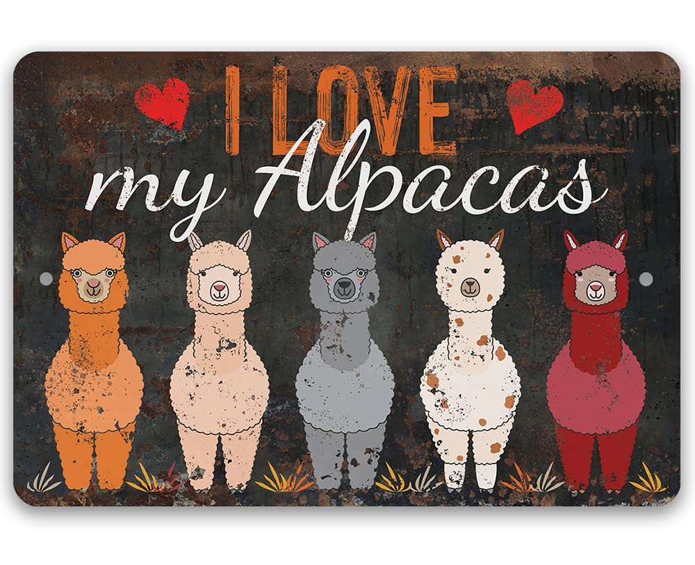 Metal Sign - I Love My Alpacas - Durable Metal Sign - Use Indoor ...