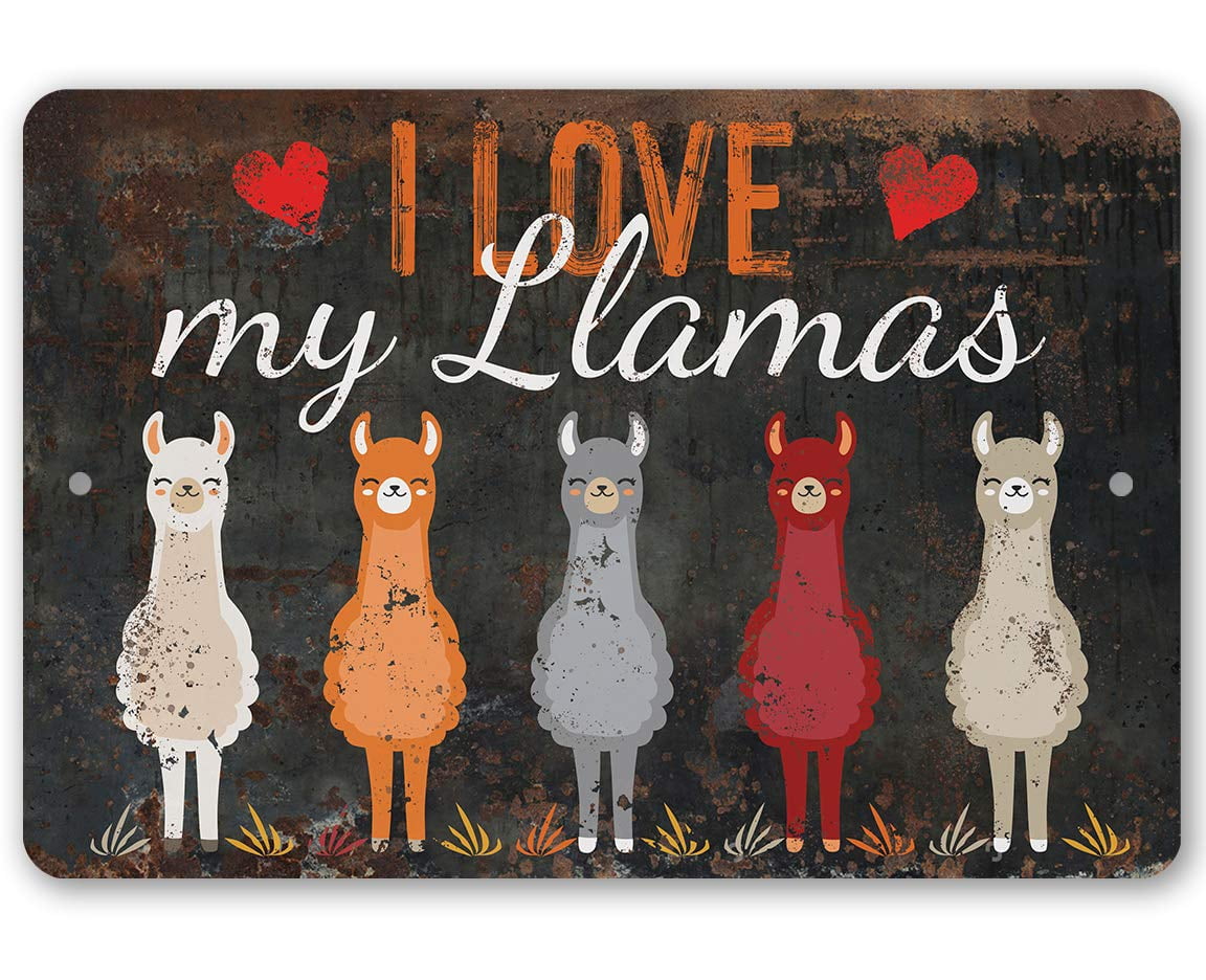 Metal Sign - I Love My Llamas Eyes Closed - Durable Metal Sign - Use ...