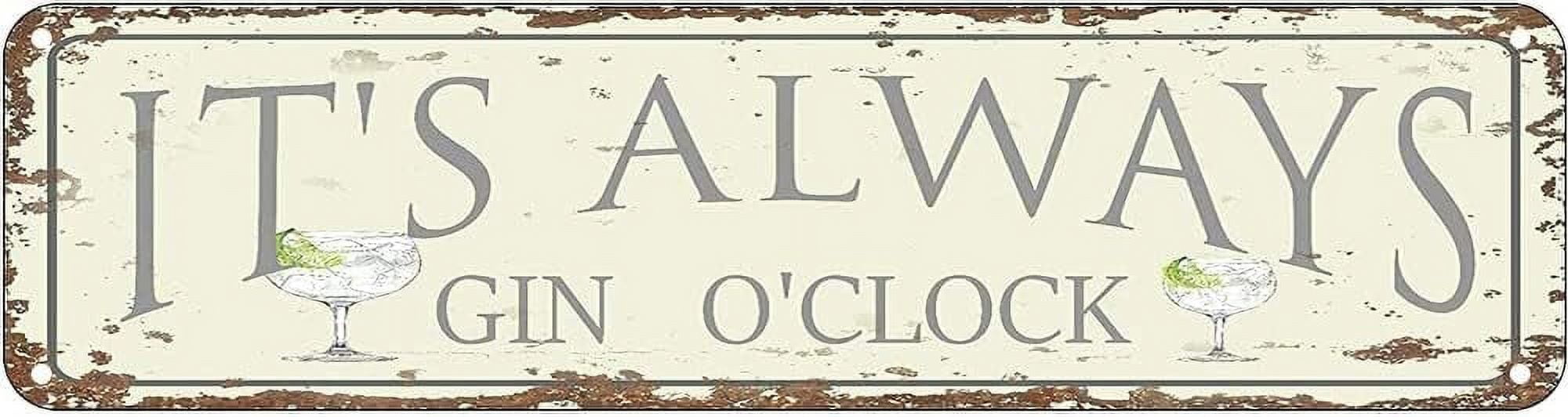 Metal Sign It's Always Gin O'Clock Vintage Signs Retro Tin Signs ...