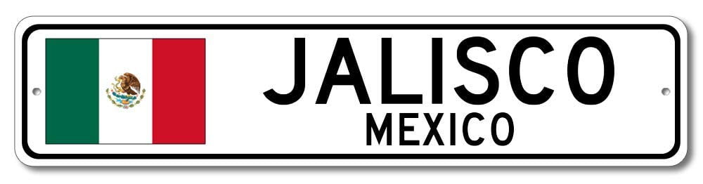 Metal Sign Jalisco, Mexico - Mexican Flag Street Sign Tin Signs Gifts ...