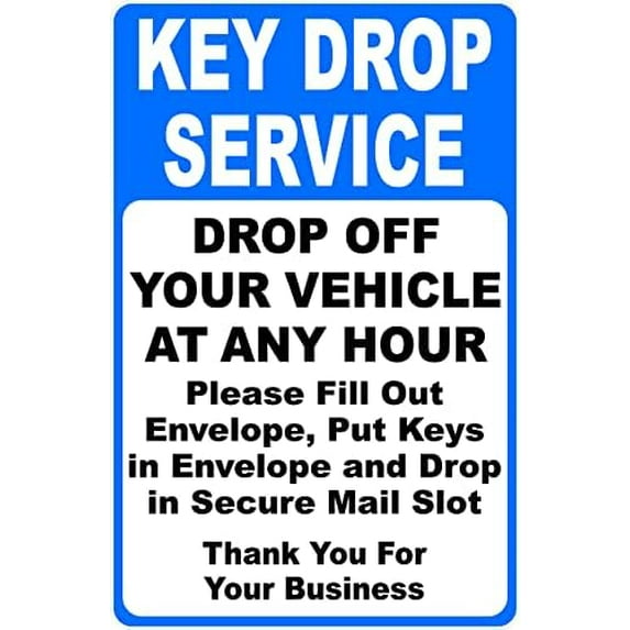 Metal Sign Key Drop Service Drop Off Your Vehicle At Any Hour Sign for ...