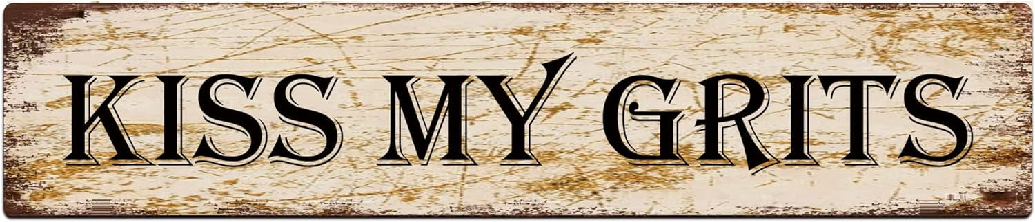 Metal Sign Kiss My Grits Vintage Signs Retro Tin Signs Aluminum Sign ...