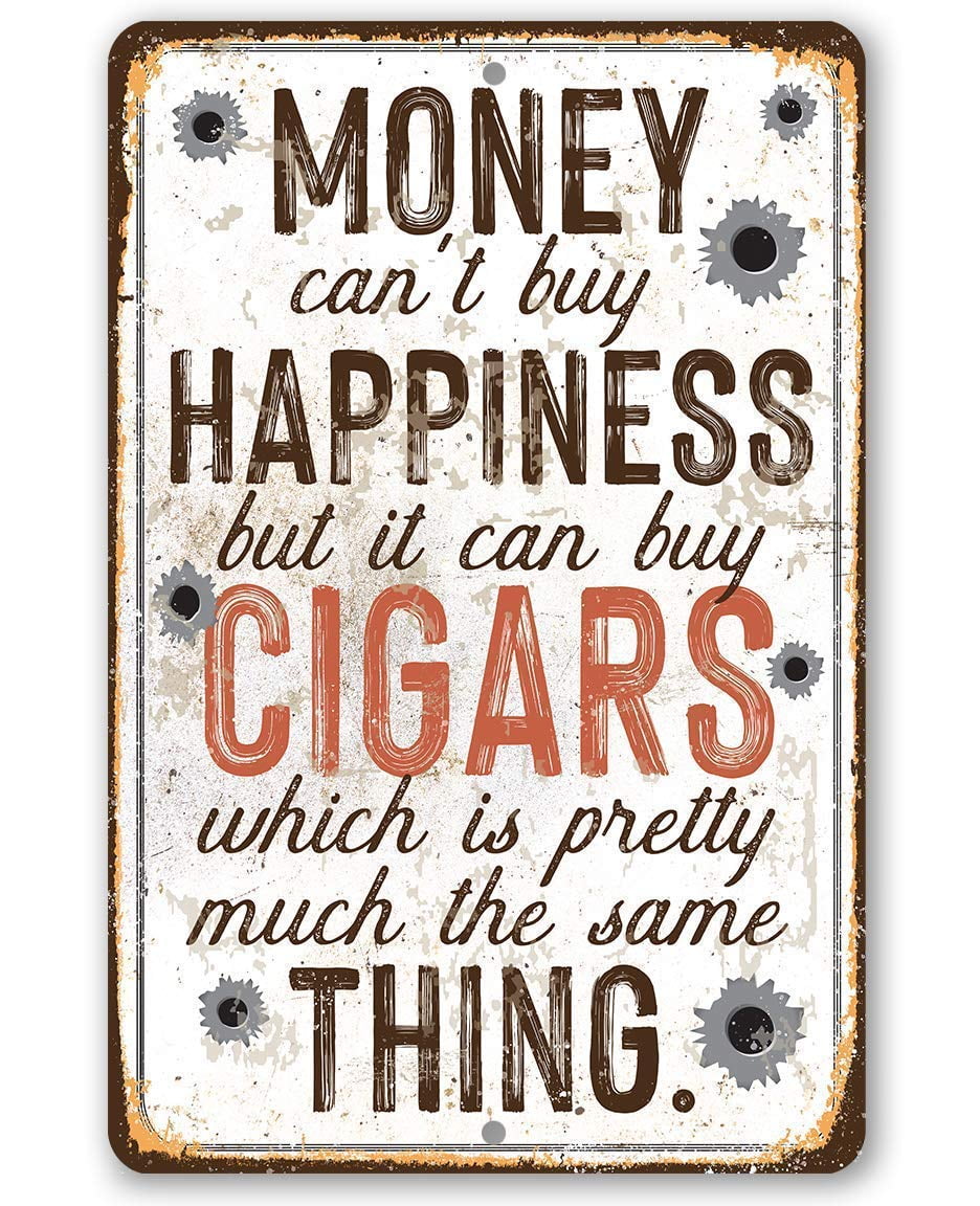 Metal Sign - Money Can Buy Cigars - Durable Metal Sign - Use Indoor ...