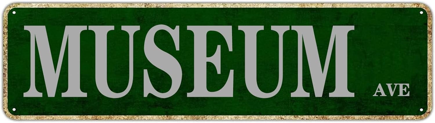 Metal Sign Museum Ave Vintage Signs Retro Tin Signs Aluminum Sign Funny ...