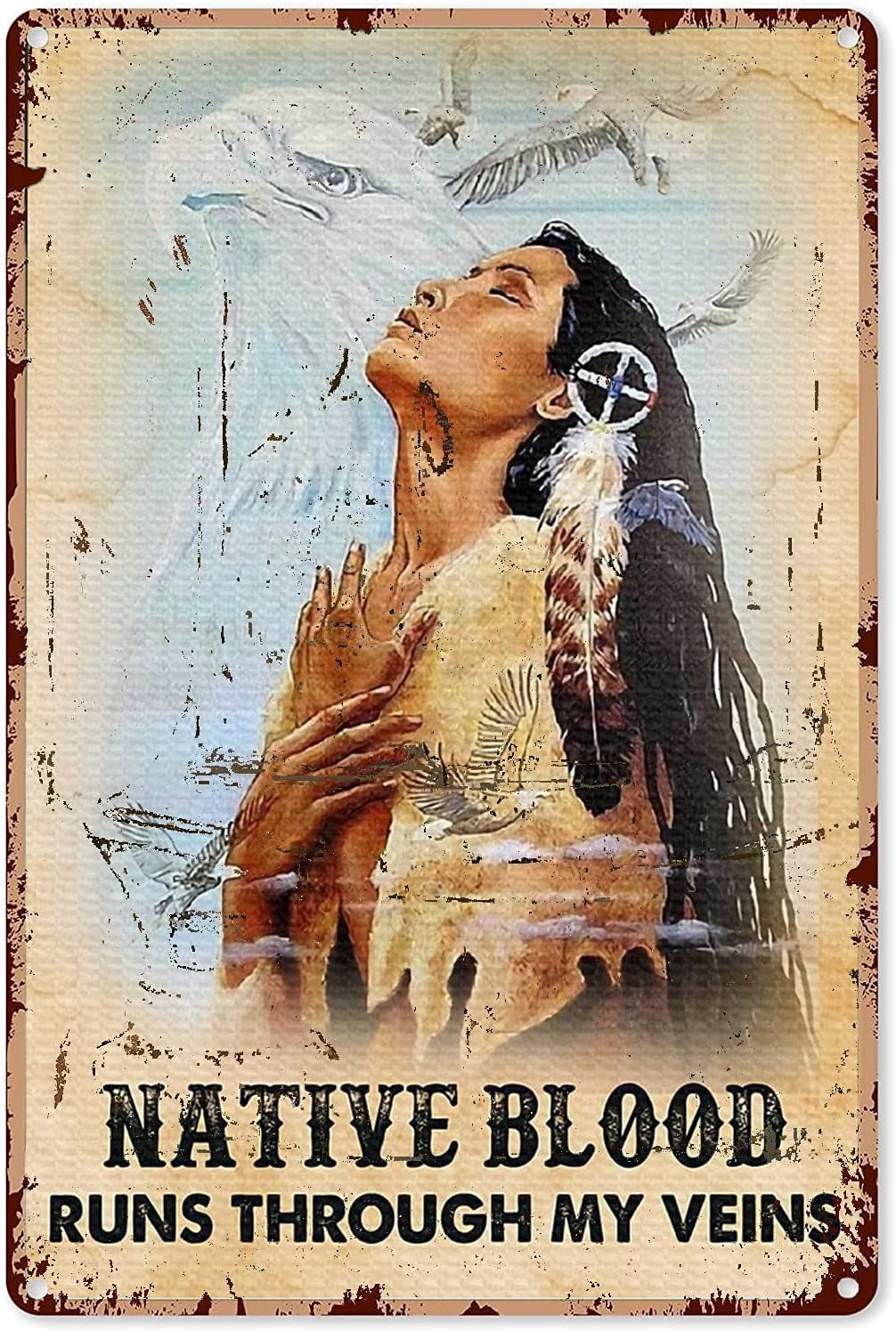 Metal Sign Native Blood Runs Through My Veins Vintage Signs Retro Tin Signs Aluminum Sign for ...