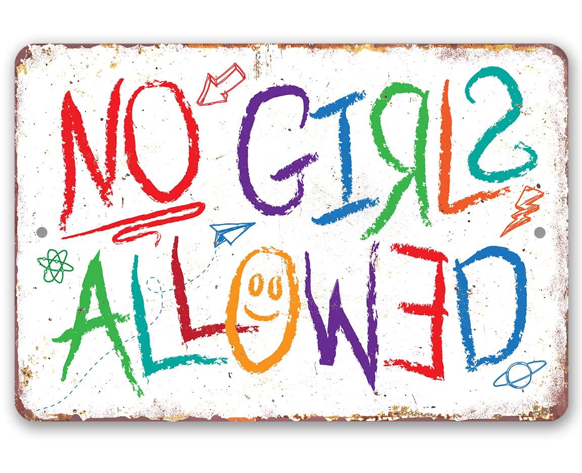 Metal Sign - No Girls Allowed - Durable Metal Sign - Use Indoor/Outdoor ...