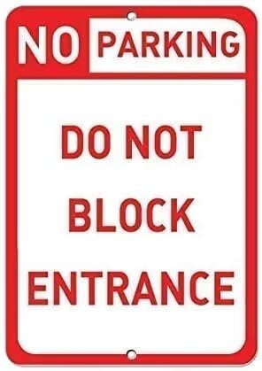 Metal Sign No Parking Do Not Block Entrance Parking Street for Aluminum ...