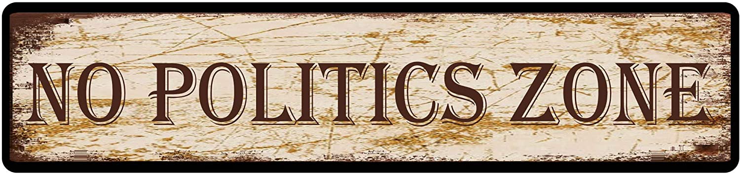 Metal Sign No Politics Zone Vintage Signs Retro Tin Signs Aluminum Sign ...