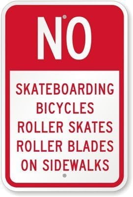 Metal Sign No Skateboarding Bicycles, Roller Skates, Roller Blades on ...