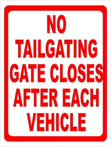 Metal Sign No Tailgating Gate Closes After Each Vehicle Sign for ...