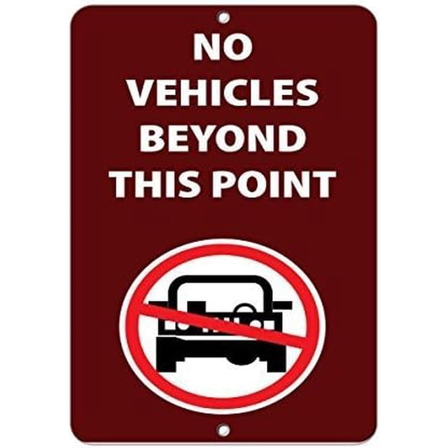 Metal Sign No Vehicles Beyond This Point Activity Sign Park Signs for ...