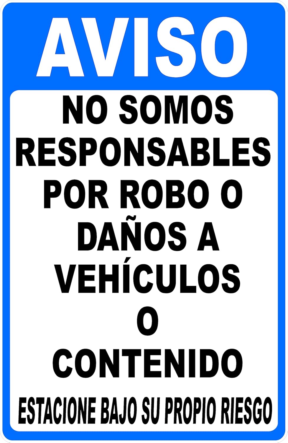 Metal Sign Notice We Are Not Responsible For Theft Or Damage To Vehicle ...