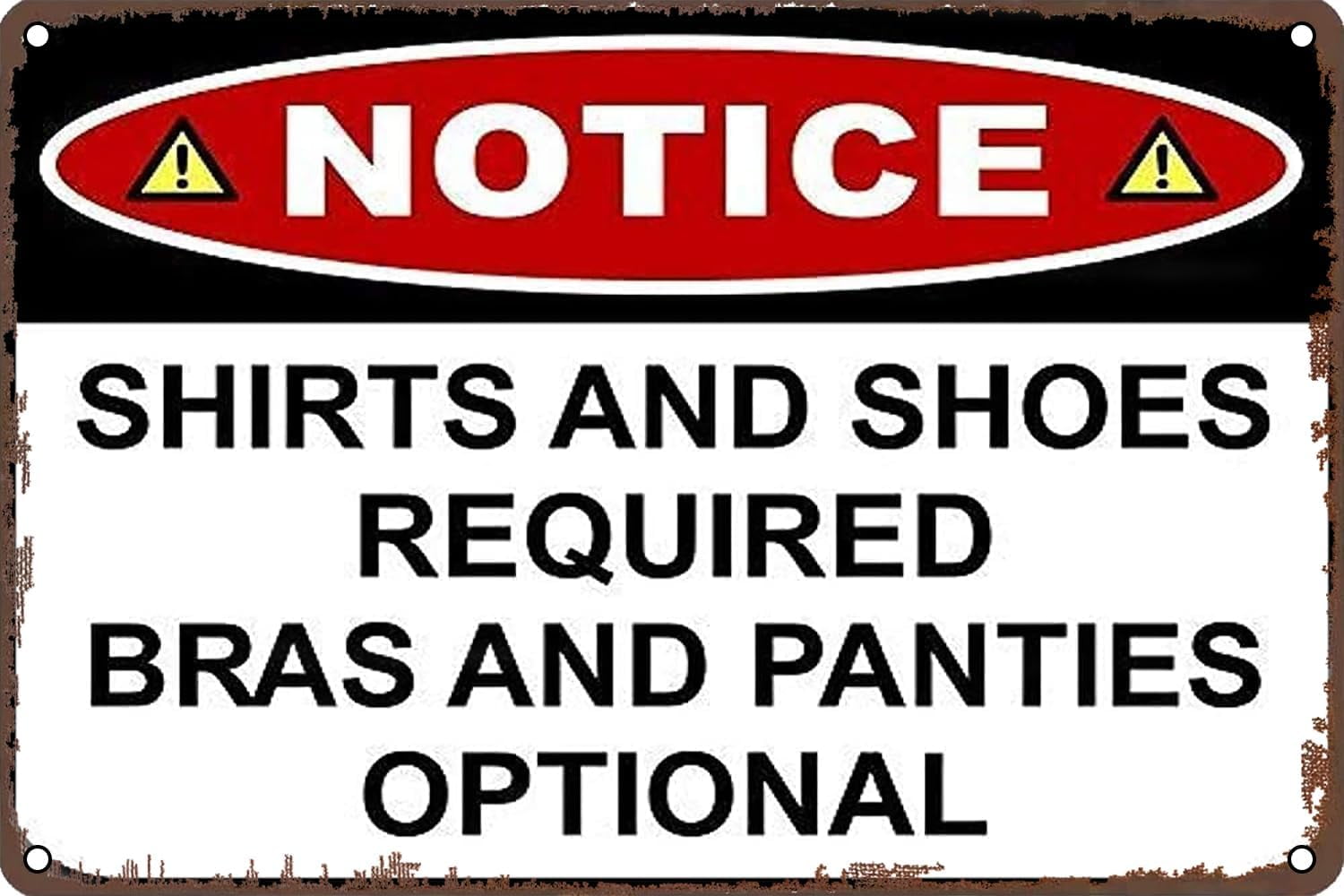 Metal Sign Notice Shirts And Shoes Required Bras And Panties Optional ...