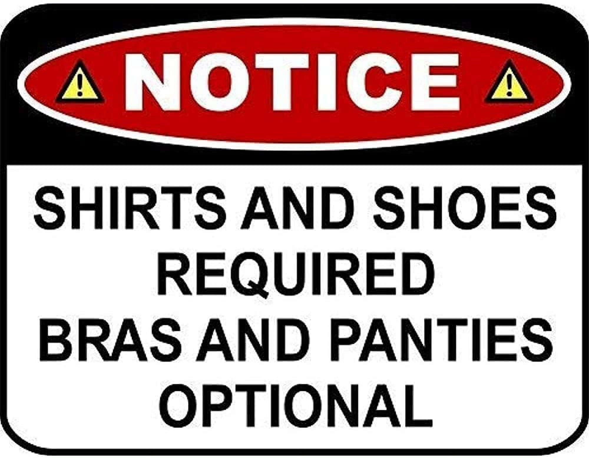 Metal Sign Notice Shirts And Shoes Required Bras And Panties Optional ...