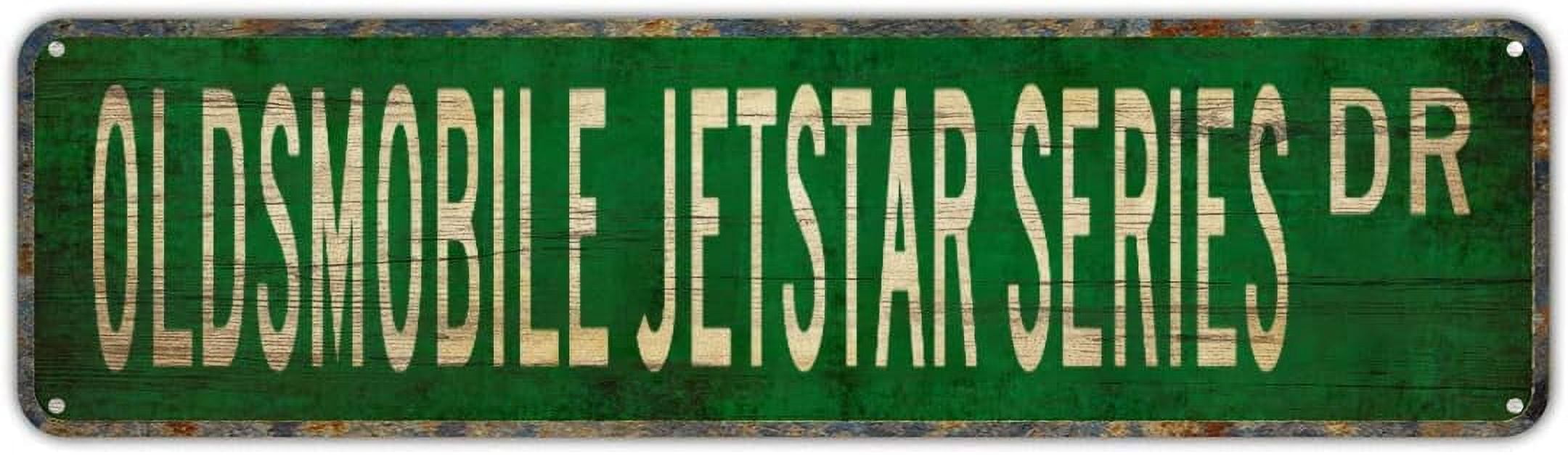 Metal Sign OLDSMOBILE JETSTAR SERIES DR Vintage Signs Retro Tin Signs ...
